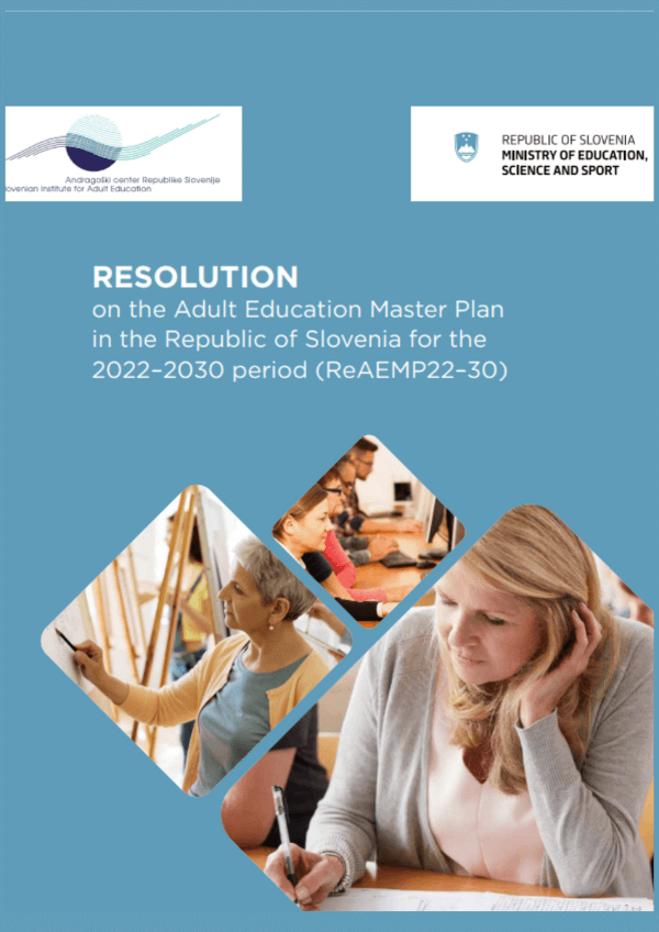 Resolution on the Adult Education Master Plan in the Republic of Slovenia for the 2022–2030 ...